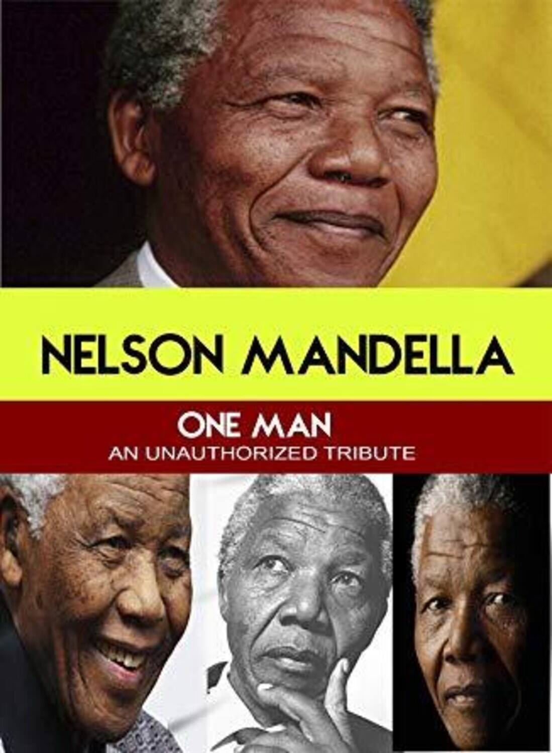 Nelson Mandela: One Man An Unauthorized Story DVD - Best Buy