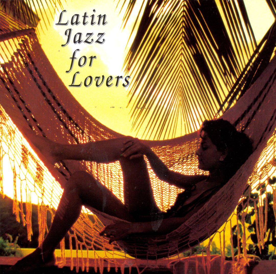Best Buy: Latin Jazz for Lovers [CD]