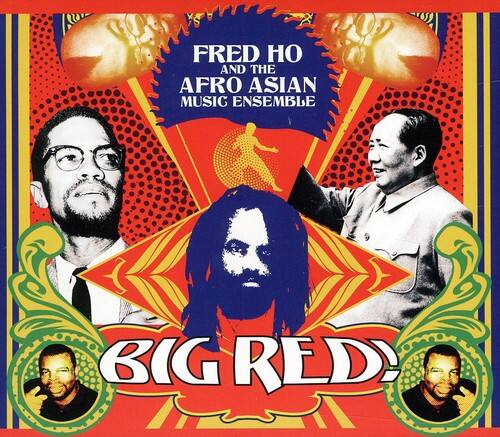 Fred Ho Fred Ho and The Afro Asian Music Ensemble: Big Red COMPACT ...