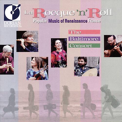 Baltimore Consort Rocque 'N' Roll: Popular Music of Renaissance COMPACT ...