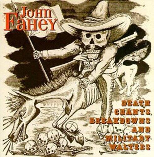 John Fahey Death Chants Breakdowns & Military Waltzes COMPACT DISCS [CD ...