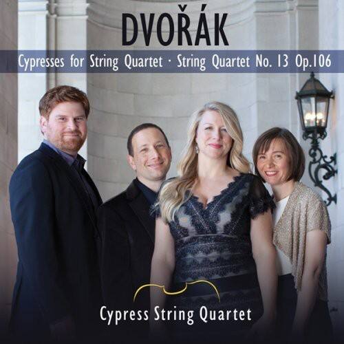 Cypress String Quartet Cypresses / String Quartet No. 13 & Op. 106 ...