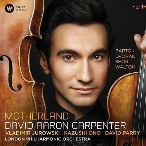 David Aaron Carpenter Motherland: Dvorak Bartok Shor Walton COMPACT ...