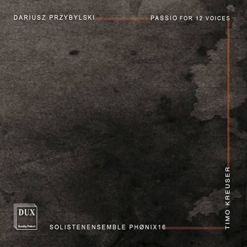 Przybylski / Kreuser Passio for 12 Voices COMPACT DISCS [CD] - Best Buy