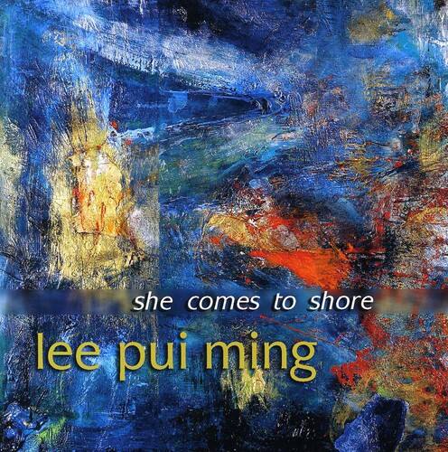 Lee Pui Ming She Comes to Shore COMPACT DISCS [CD] - Best Buy