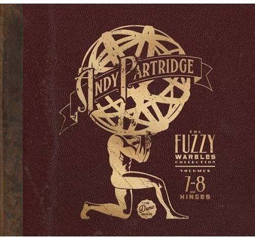 Andy Partridge Vol 7 8: Fuzzy Warbles & Hinges (Bonus Disc) COMPACT ...