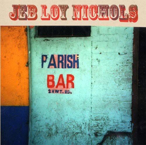 Jeb Loy Nichols Parish Bar VINYL LP - Best Buy