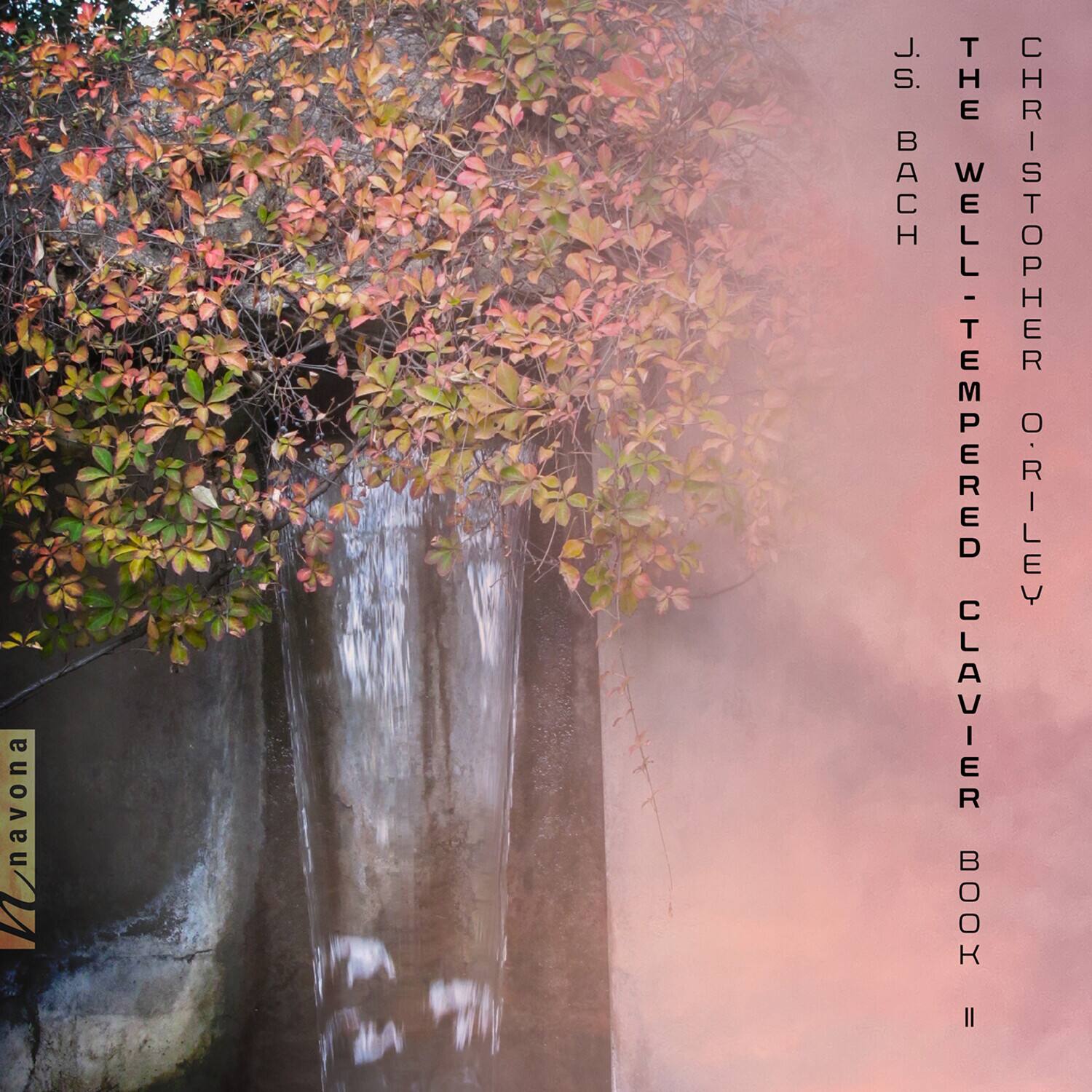 Christopher O'Riley The Well Tempered Clavier, Book II COMPACT DISCS ...
