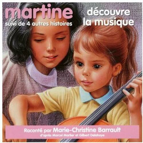 Marie Christine Barrault Martine Decouvre La Musique COMPACT DISCS [CD ...