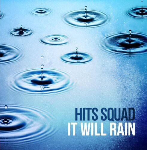 Hits Squad It Will Rain COMPACT DISCS [CD] - Best Buy