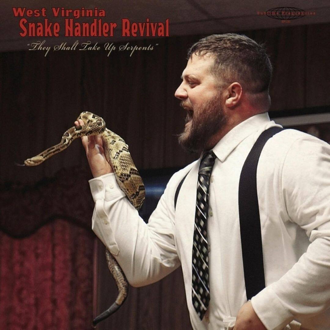 West Virginia Snake Handler Revival “They Shall Take Up Serpents” [LP ...