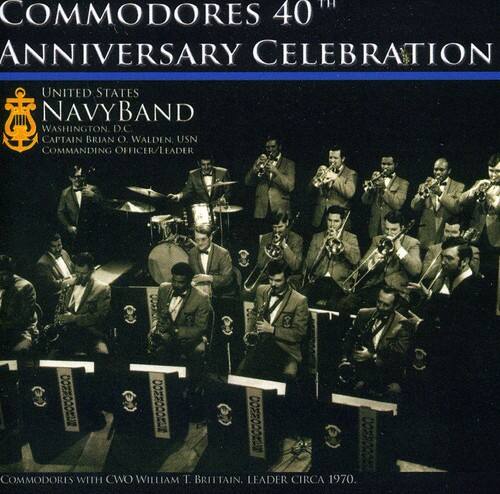 United States Navy Band Commodores 40th Anniversary Celebration COMPACT ...