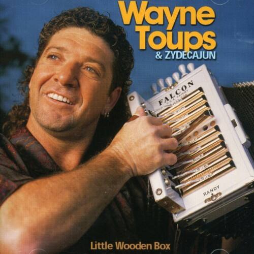 Wayne Toups Little Wooden Box COMPACT DISCS [CD] - Best Buy