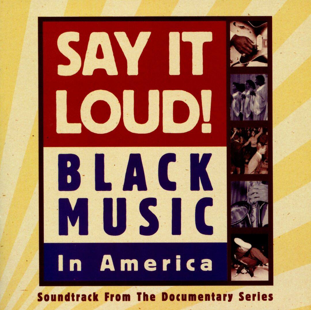 Best Buy: Say It Loud! A Celebration of Black Music in America [CD]
