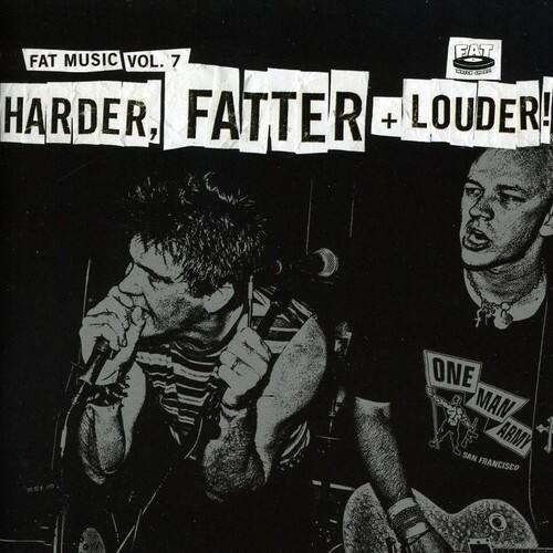 Various Artists Fat Music, Vol. 7: Harder, Fatter and Louder COMPACT ...