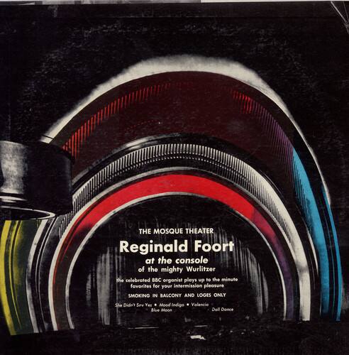 Reginald Foort Mosque Theater: Reginald Foort at the Console COMPACT ...