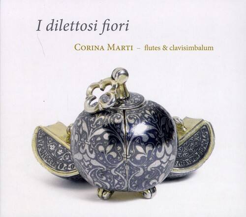 Corina Marti I Dilettosi Fiori: Late 14th Century Instrumental COMPACT ...