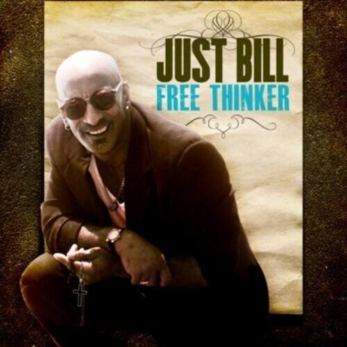 Just Bill Free Thinker COMPACT DISCS [CD] - Best Buy