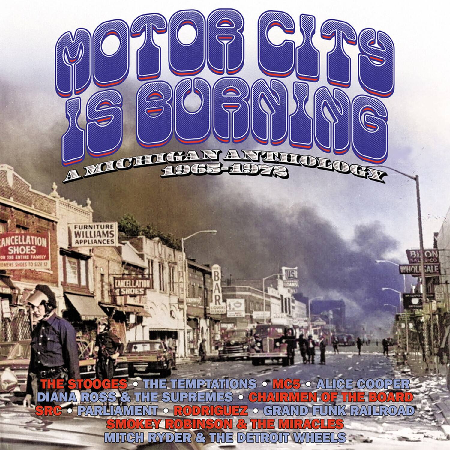Motor City Is Burning: Michigan Anthology 1965 72 Motor City Is Burning ...