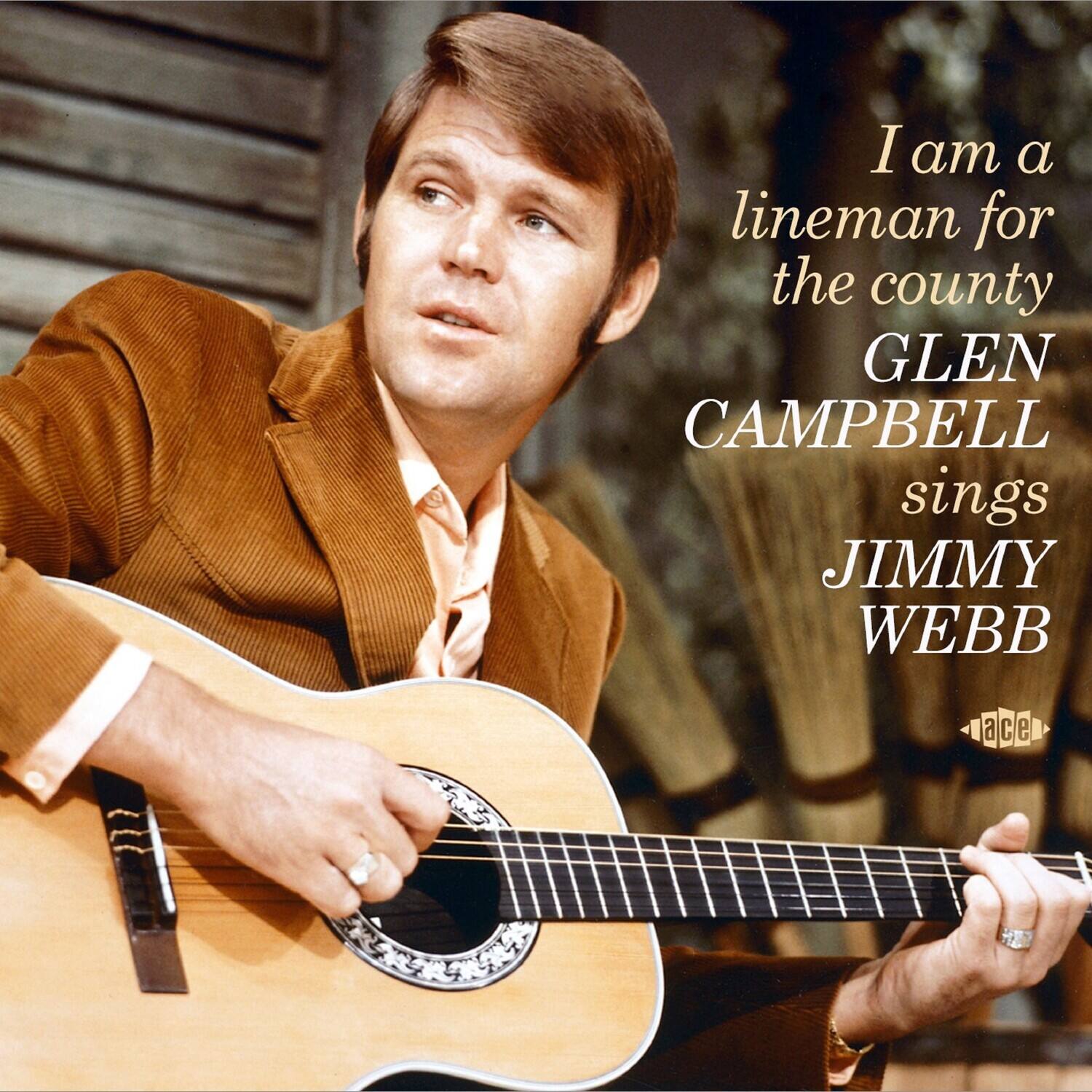 Glen Campbell I Am A Lineman For The County: Glen Campbell Sings Jimmy ...