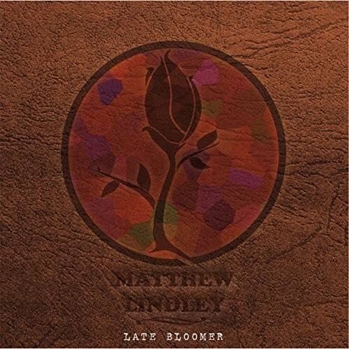 Matthew Lindley Late Bloomer COMPACT DISCS [CD] - Best Buy