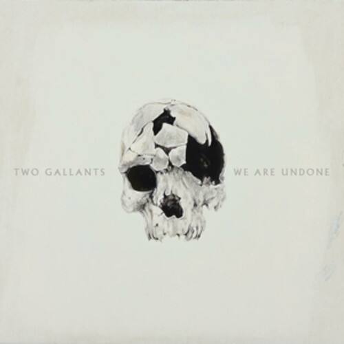 Two Gallants We Are Undone VINYL LP - Best Buy