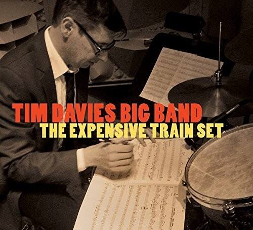 Tim Davies Big Band Expensive Train Set COMPACT DISCS [CD] - Best Buy