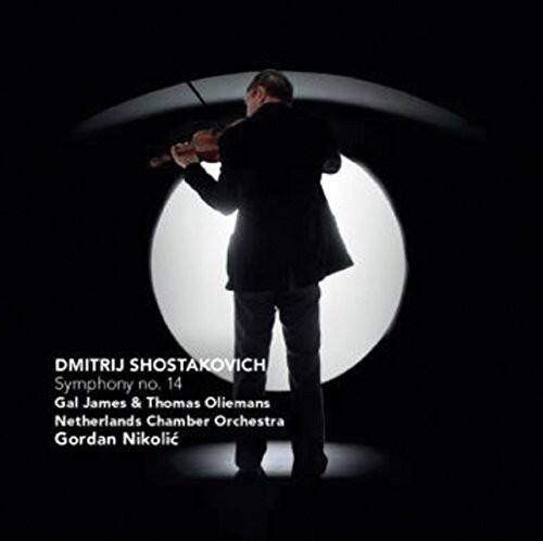 Shostakovich / Netherlands Chamber Orch / Nikolic Symphony No. 14 ...
