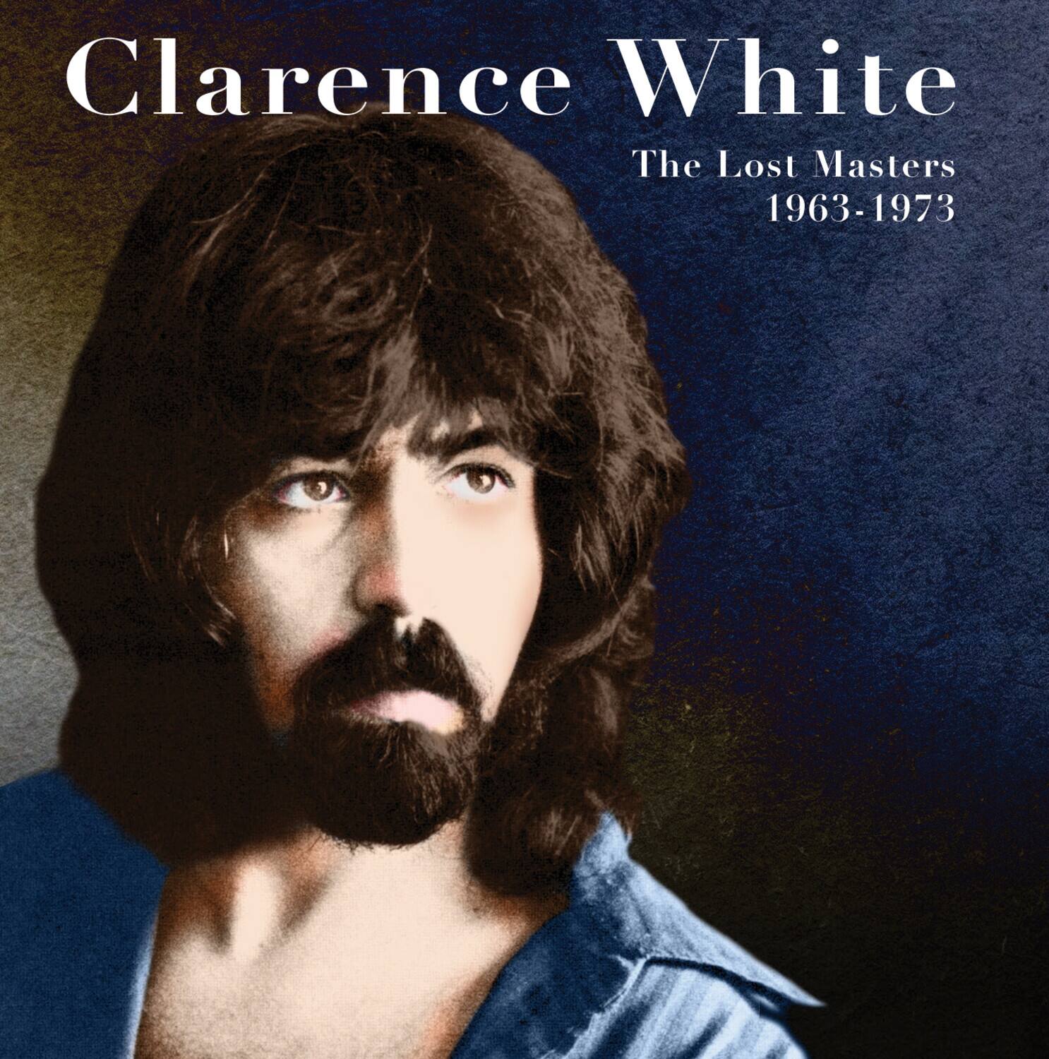 Clarence White The Lost Masters 1963 1973 COMPACT DISCS [CD] - Best Buy