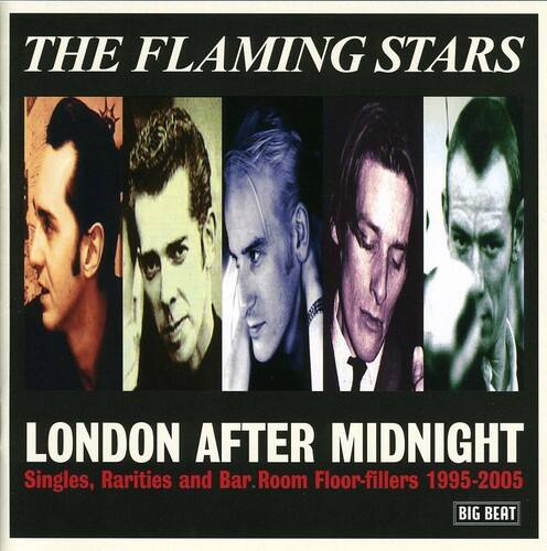The Flaming Stars London After Midnight Singles, Rarities and Bar Room ...
