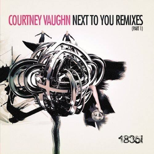 Courtney Vaughn Next to You: Remixes 1 CD SINGLE - Best Buy