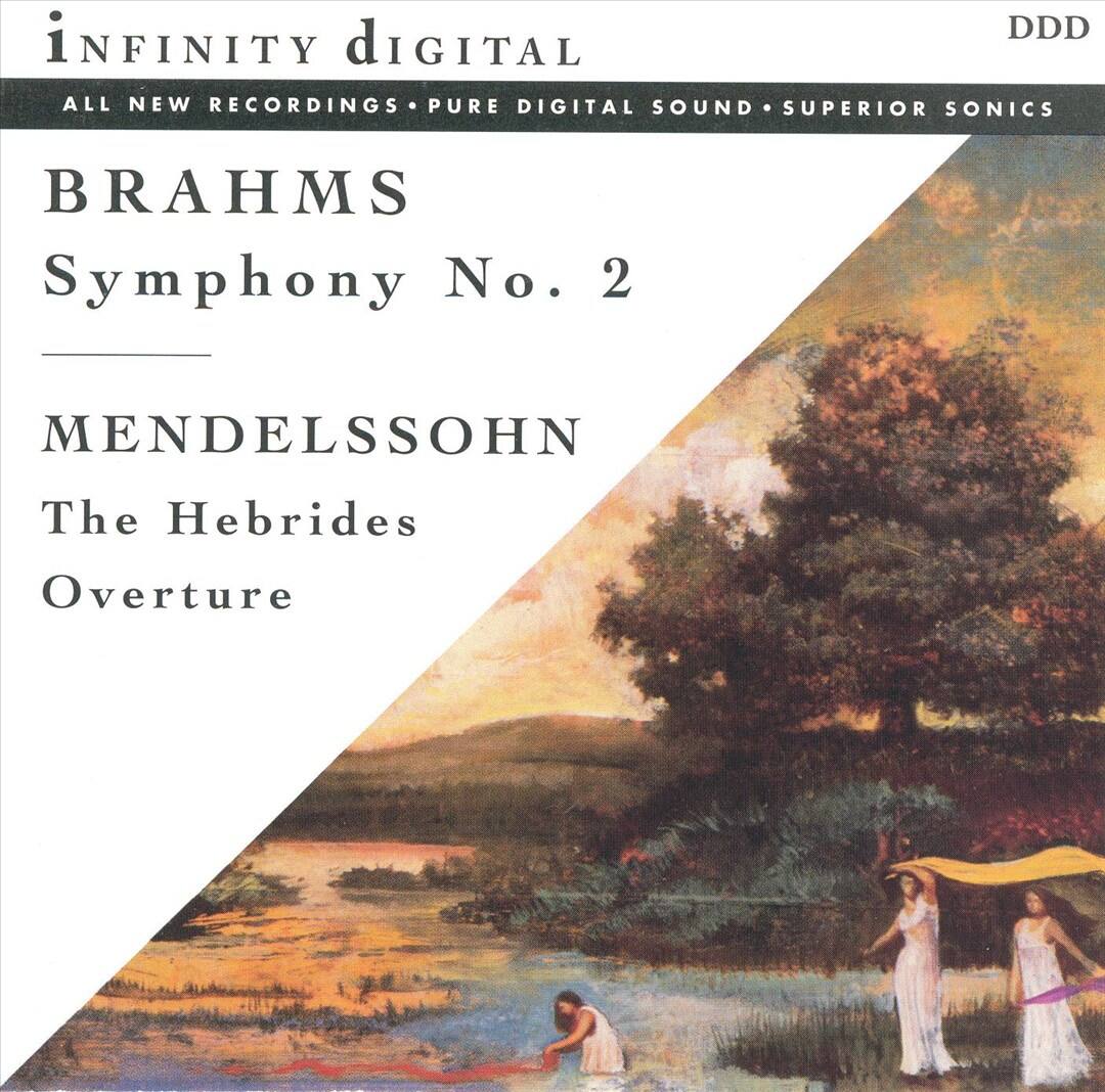 Brahms: Symphony No. 2; Mendelssohn: Hebrides Overture [CD] - Best Buy