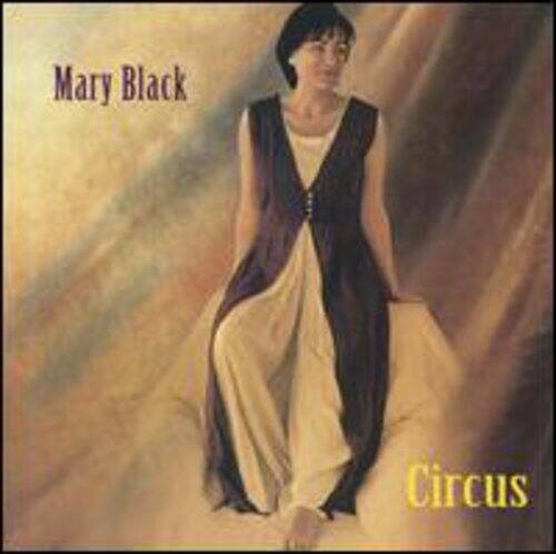 Mary Black Circus COMPACT DISCS [CD] - Best Buy