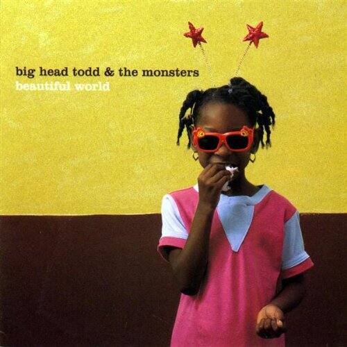 Big Head Todd & the Monsters Beautiful World COMPACT DISCS [CD] - Best Buy
