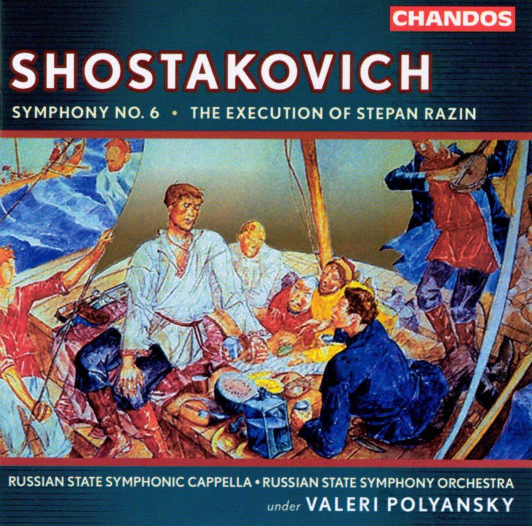 Best Buy: Shostakovich: Symphony No. 6; Execution of Stepan Razin [CD]