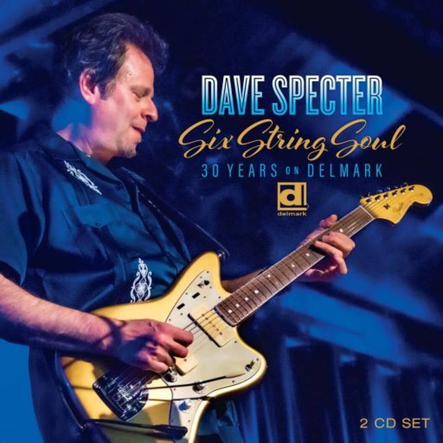 Dave Specter Six String Soul: 30 Years On Delmark COMPACT DISCS [CD ...