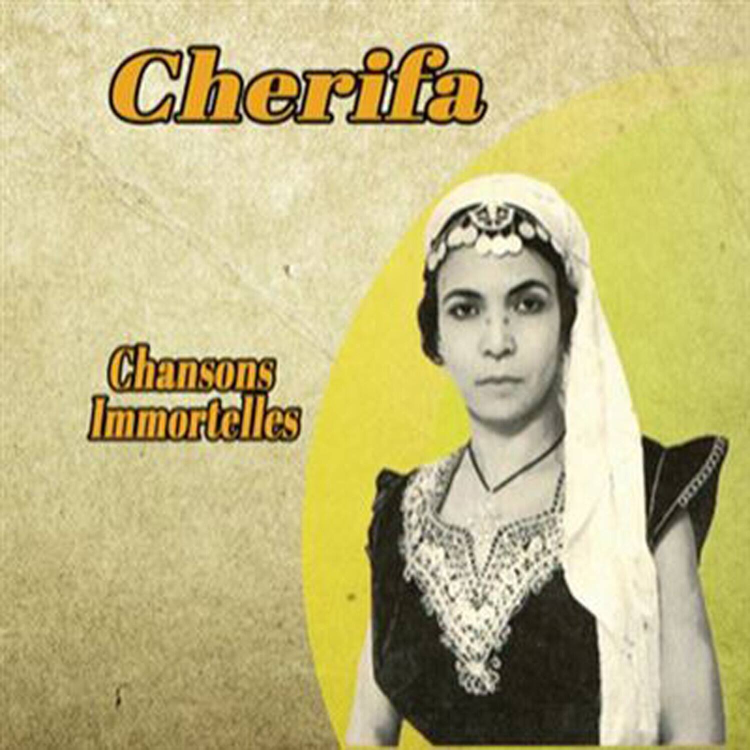 Cherifa Chansons Immortelles COMPACT DISCS [CD] - Best Buy
