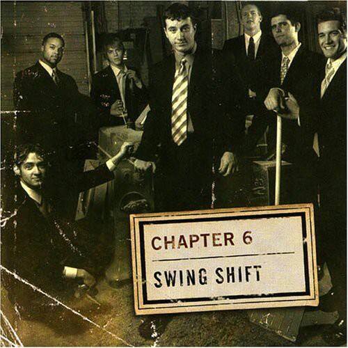 Chapter 6 Swing Shift COMPACT DISCS [CD] - Best Buy