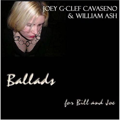 Joseph "G Clef" Cavaseno Ballads for Bill & Joe COMPACT DISCS [CD ...