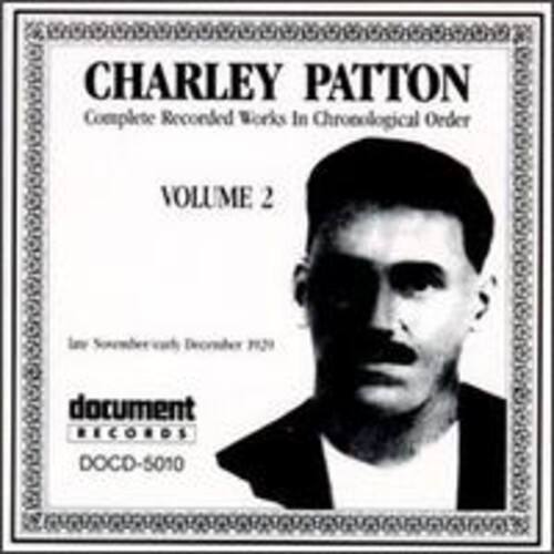 Charley Patton Complete Recorded 2 COMPACT DISCS [CD] - Best Buy