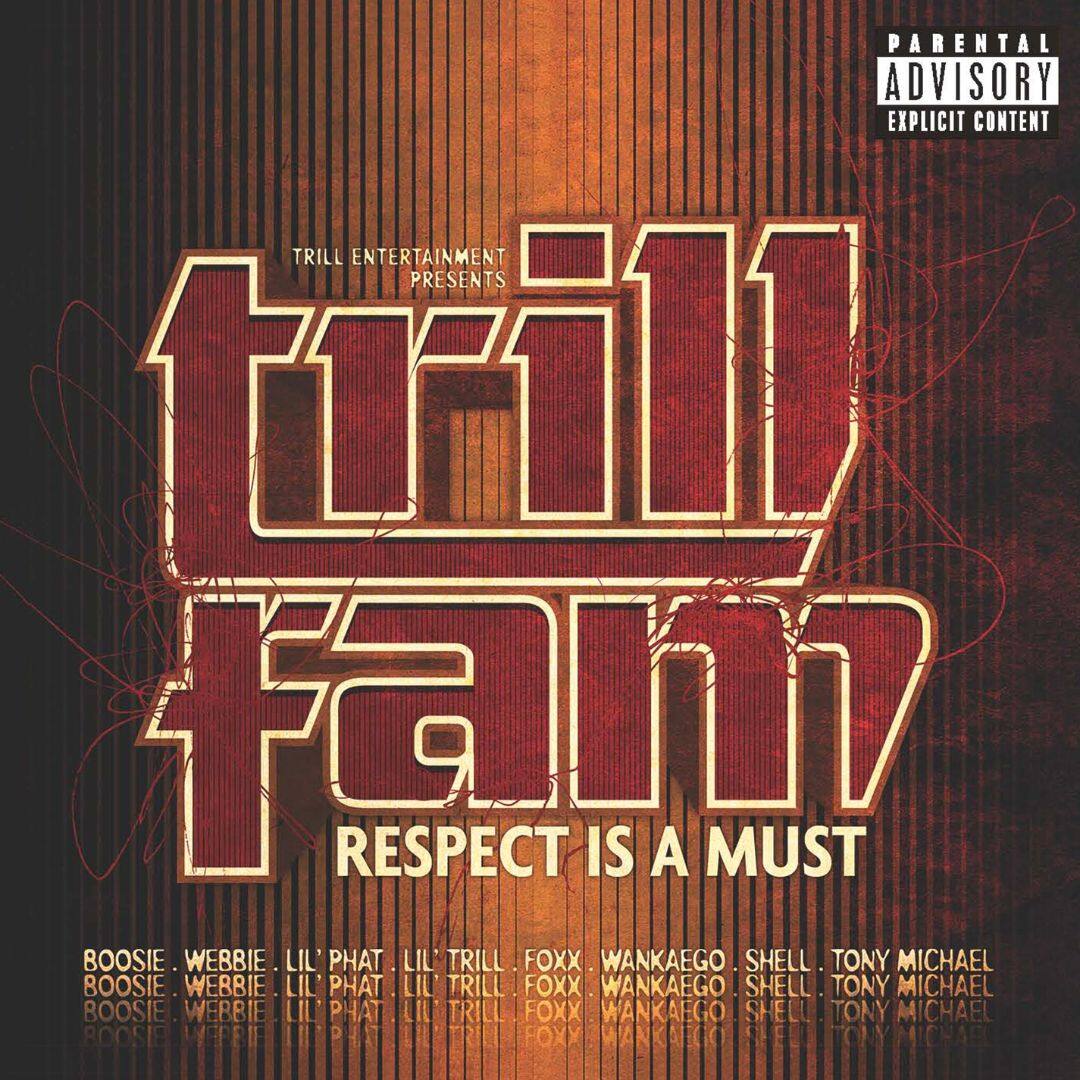 Best Buy: Trill Entertainment Presents: Trill Fam Respect Is a Must [CD ...