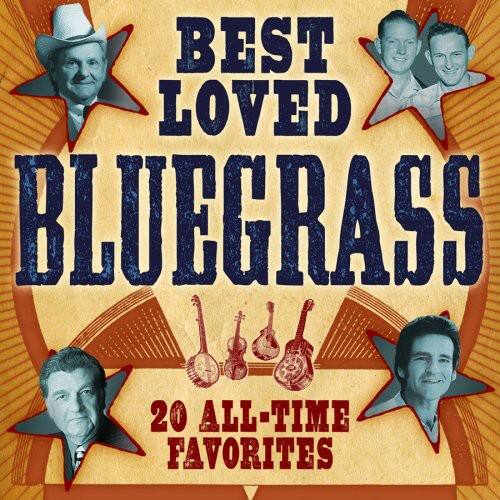 Various Artists Best Loved Bluegrass: 20 All Time Favorites COMPACT ...