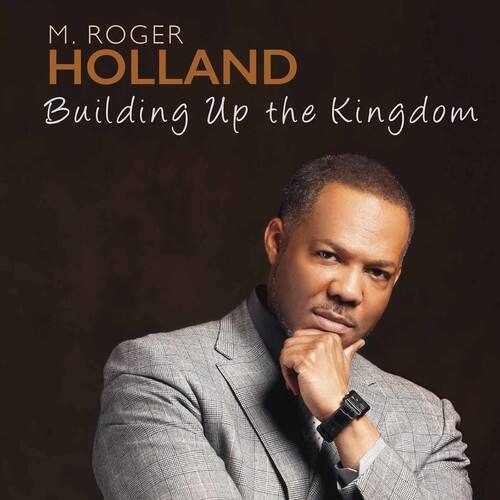 M. Roger Holland Building Up the Kingdom COMPACT DISCS [CD] - Best Buy