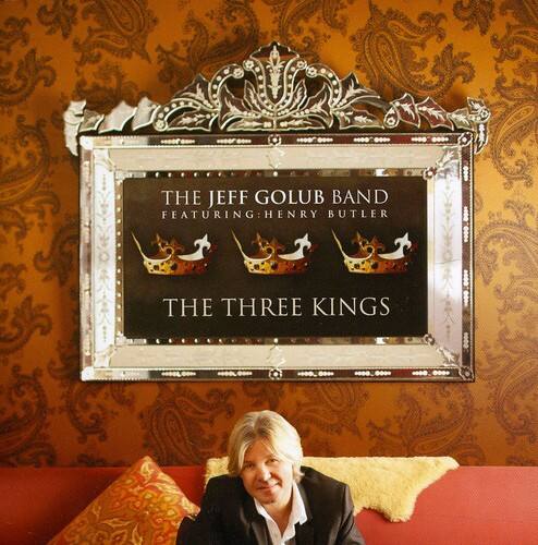 Jeff Golub Three Kings COMPACT DISCS [CD] - Best Buy