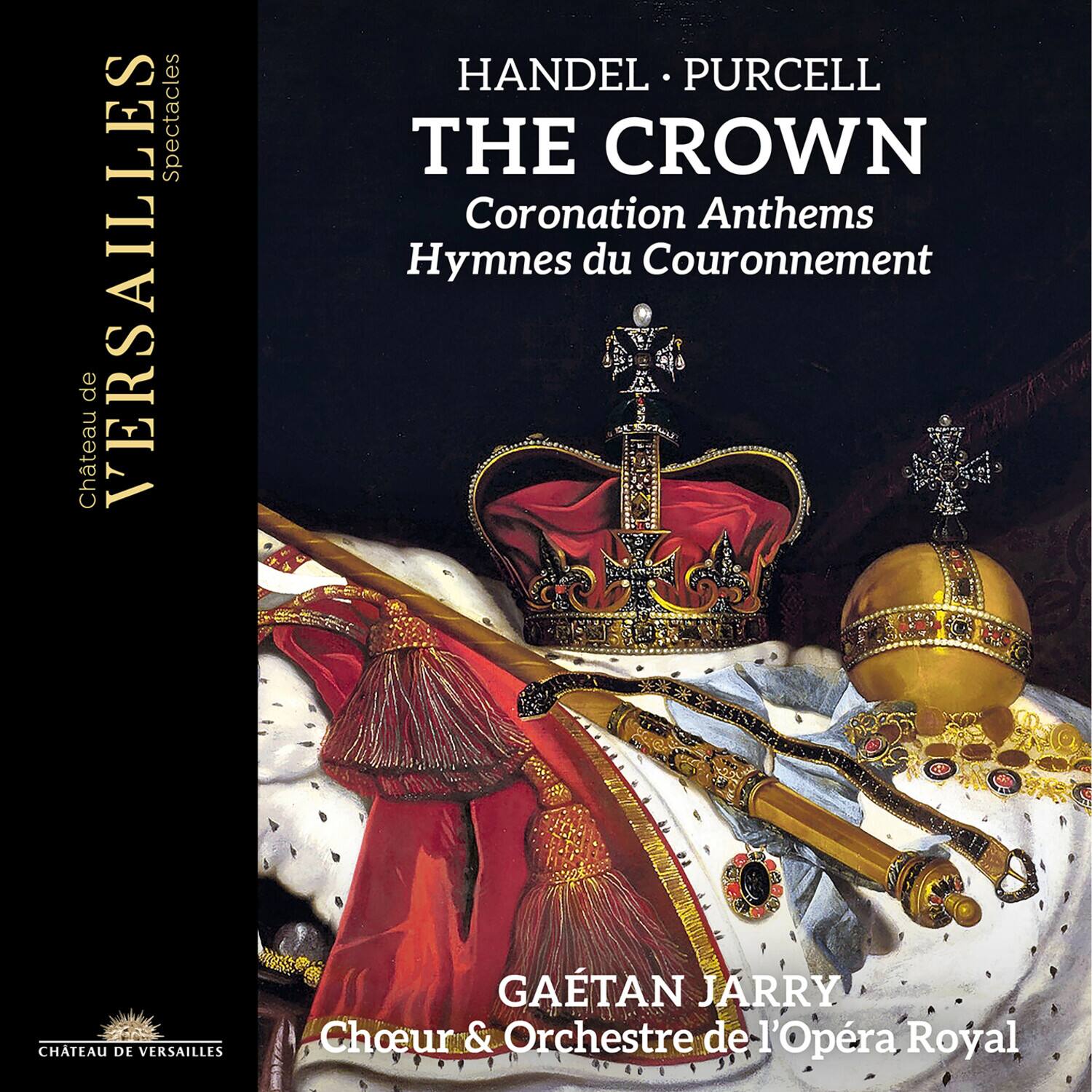 Gaetan Jarry Handel & Purcell: The Crown Coronation Anthems COMPACT ...