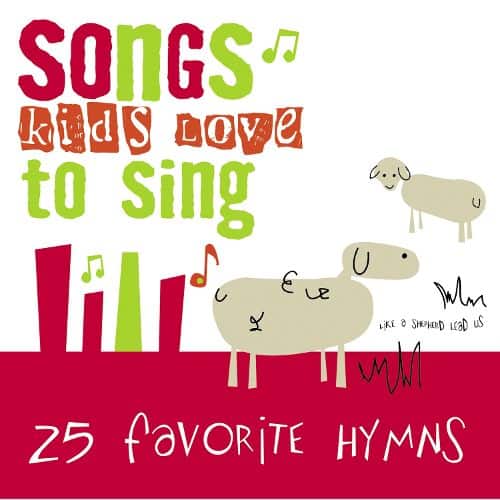Best Buy: Songs Kids Love to Sing: Favorite Hymns [CD]