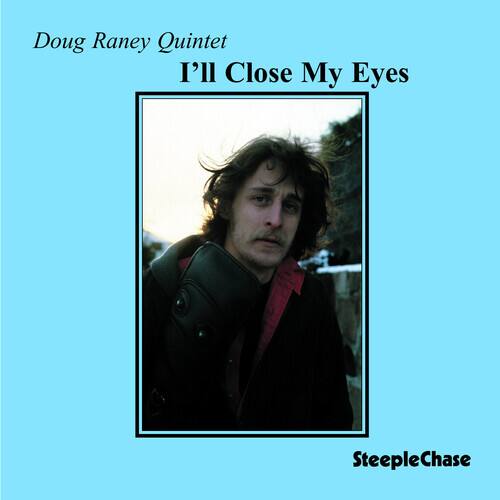 Doug Raney I'll Close My Eyes COMPACT DISCS [CD] - Best Buy