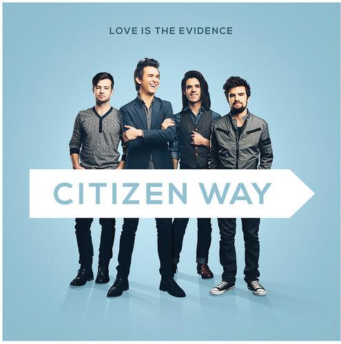 Citizen Way Love Is The Evidence COMPACT DISCS [CD] - Best Buy