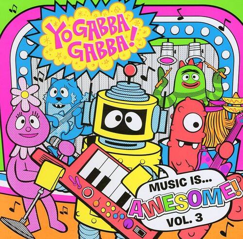 Yo Gabba Gabba Music Is Awesome 3 COMPACT DISCS - Best Buy
