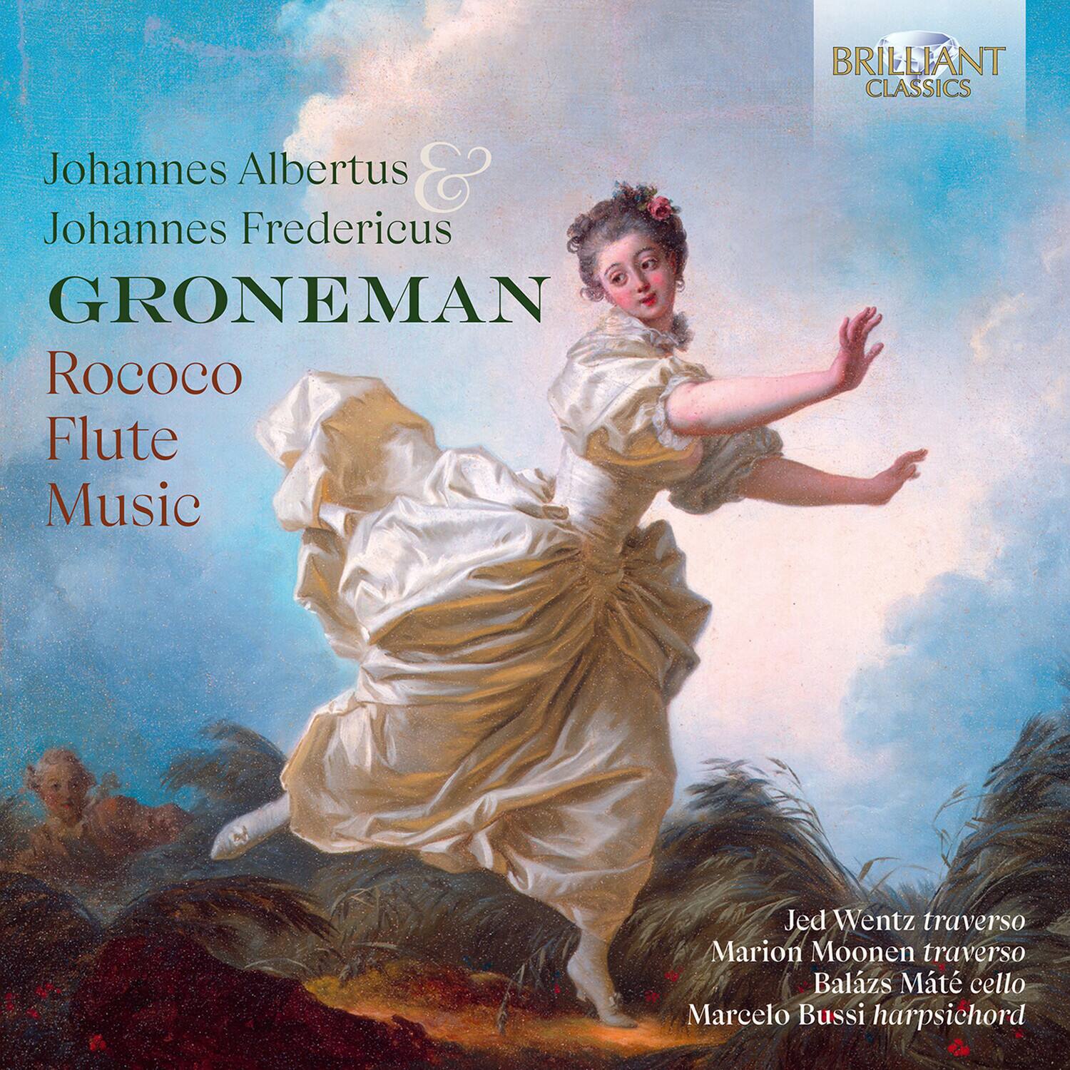 Jed Wentz J.A. Groneman & J.F. Groneman: Rococo Flute Music COMPACT ...